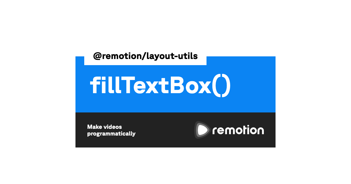 fillTextBox() | Remotion 中文文档(unofficial)